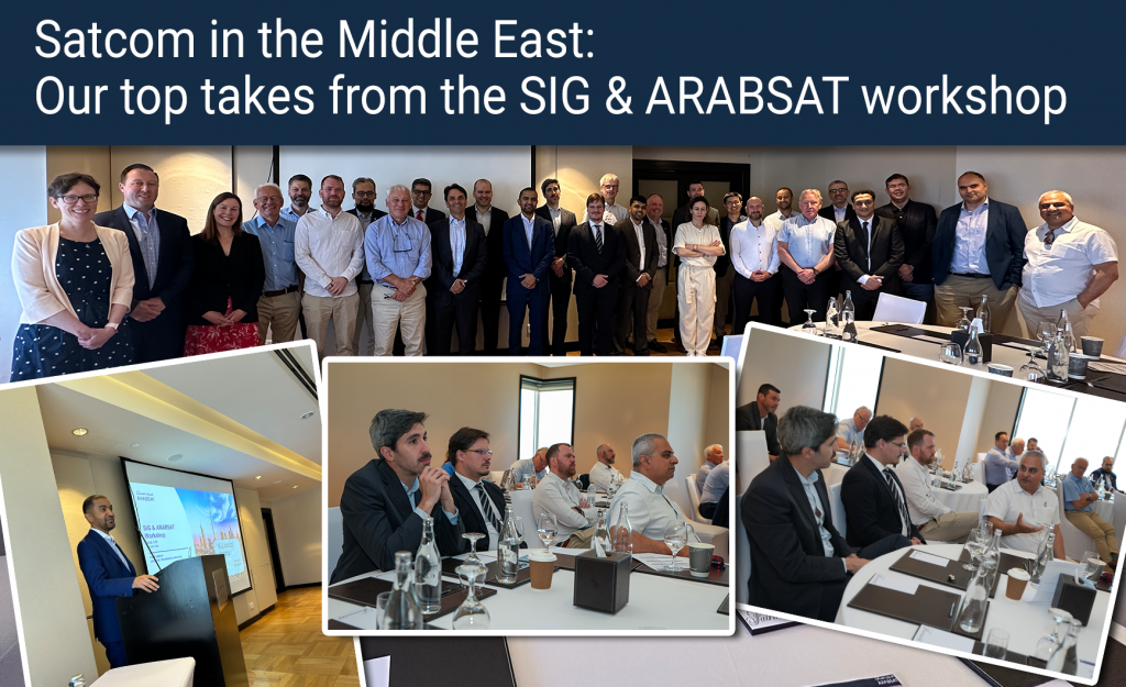 Satcom in the Middle East: Our top takes from the SIG & ARABSAT workshop - Satcoms Innovation Group